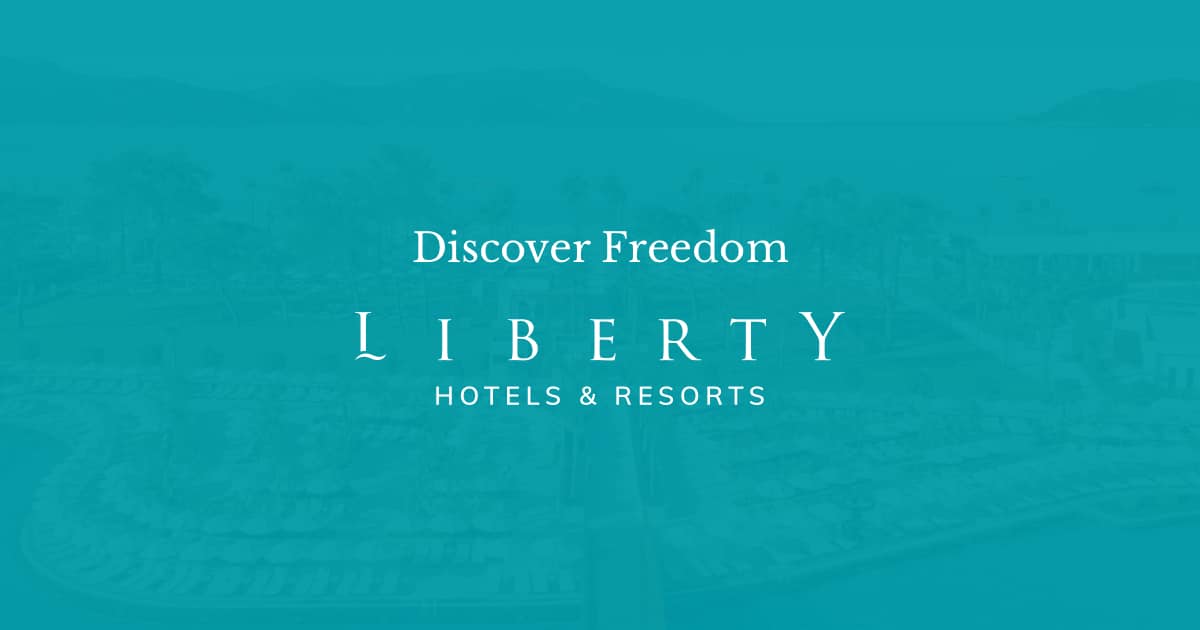 Discover Freedom - Liberty Hotels & Resorts